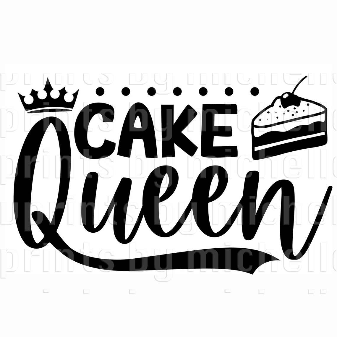 Cake Queen - SVG Digital File, Cats Digital File, Cricut Clipart ...