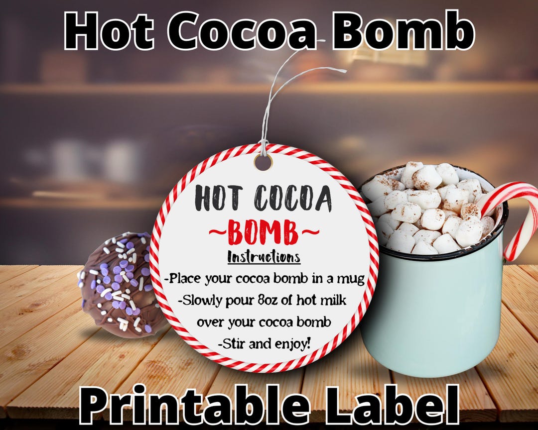Hot Chocolate Bomb Gift Tags Round Instructions Printable Cocoa Bomb ...