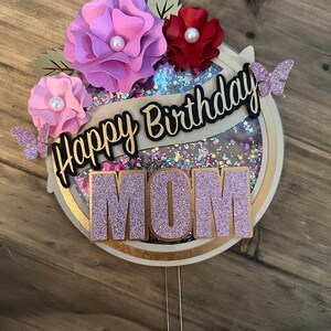 Happy Birthday Mom Cake Topper, Floral Mom Birthday Cake Topper, Mom ...