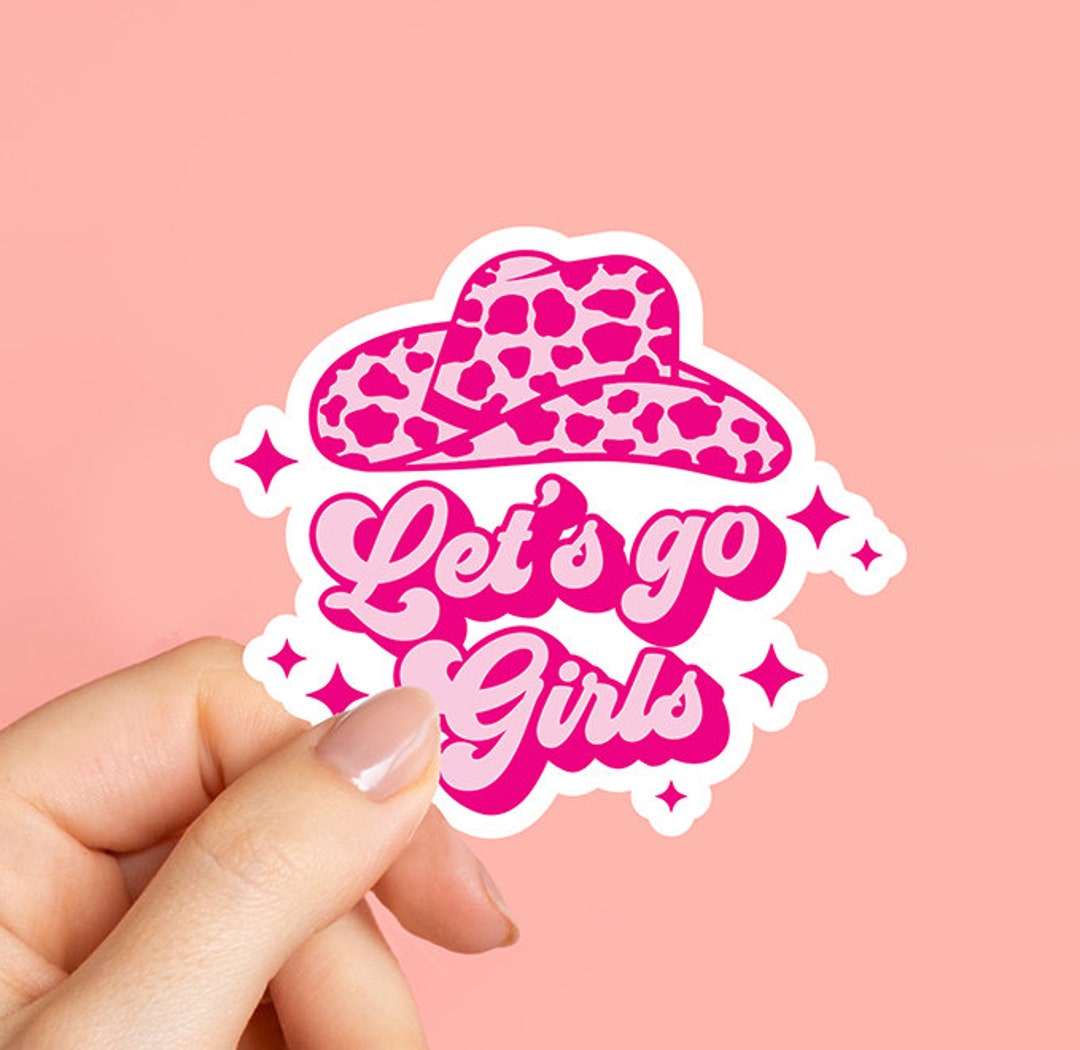 Let's Go Girls Sticker, Cowgirl Sticker, Hot Pink Cowgirl, Bachelorette ...