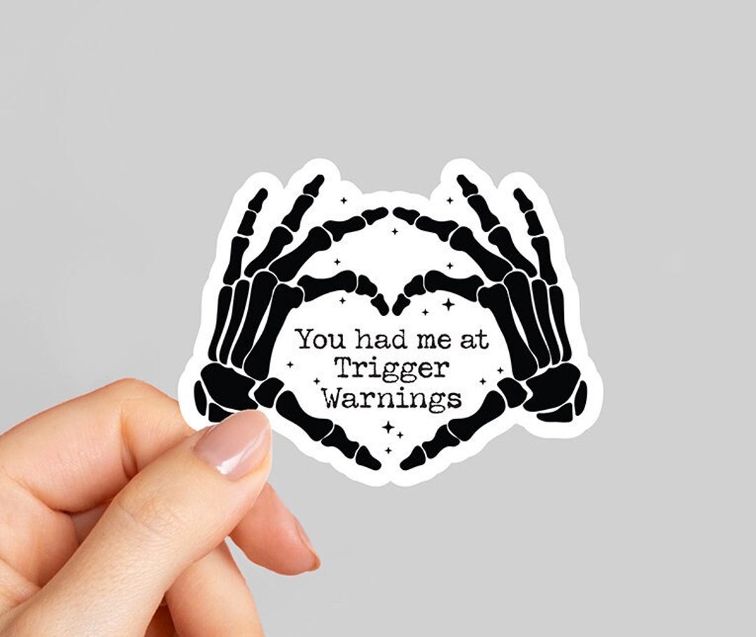 You Had Me at Trigger Warnings, Bookish Sticker, Waterproof Sticker ...