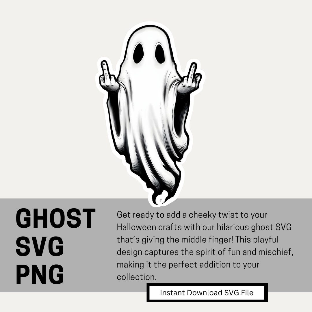 Ghost Middle Finger, Ghost Face Svg, Ghost Middle Finger Svg Png ...