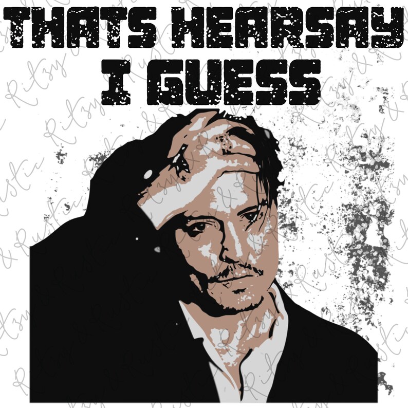 Johnny Depp Hearsay - Sublimation Design Downloads - PNG - Print File ...
