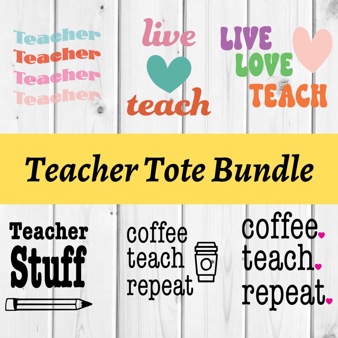 Teacher Tote Bag SVG, Tote Bag SVG Bundle, Teacher Stuff SVG, Coffee ...