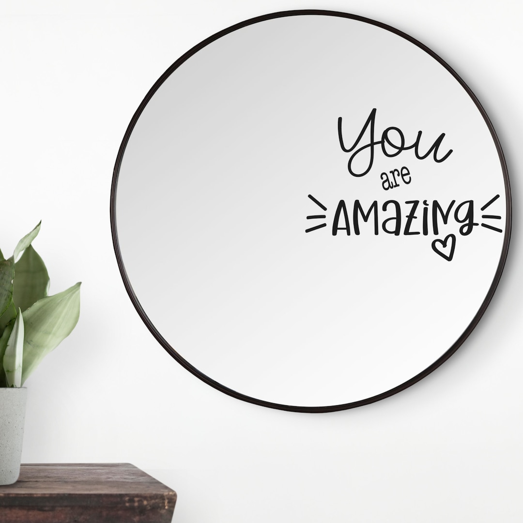 You Are Amazing SVG, Mirror Saying PNG, Inspirational Mirror Decal ...