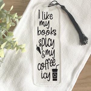 I Like My Books Spicy and My Coffee Icy SVG, Smut Bookmark PNG SVG ...