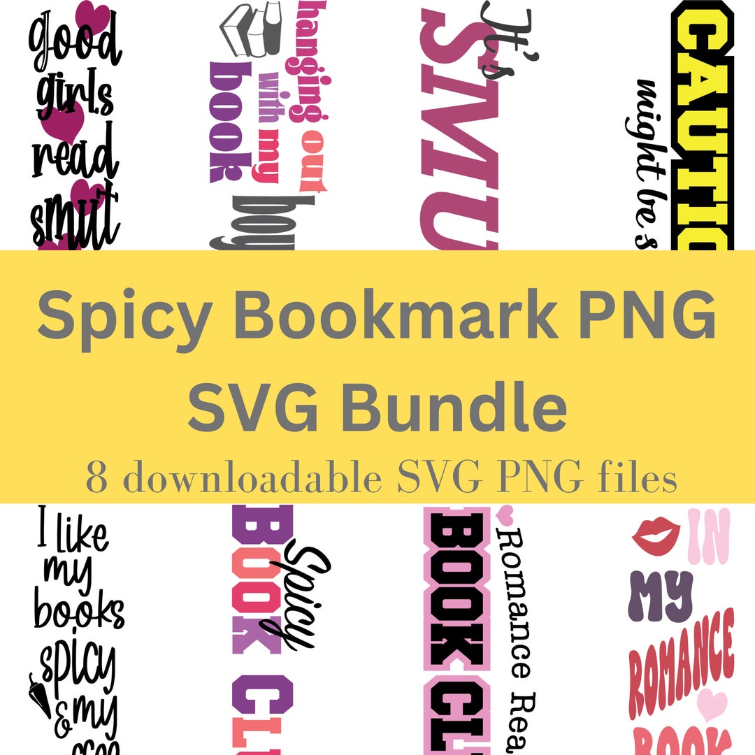 Bookmark SVG Bundle, Smut Bookmark PNG SVG, Spicy Book Club Png, Hot ...