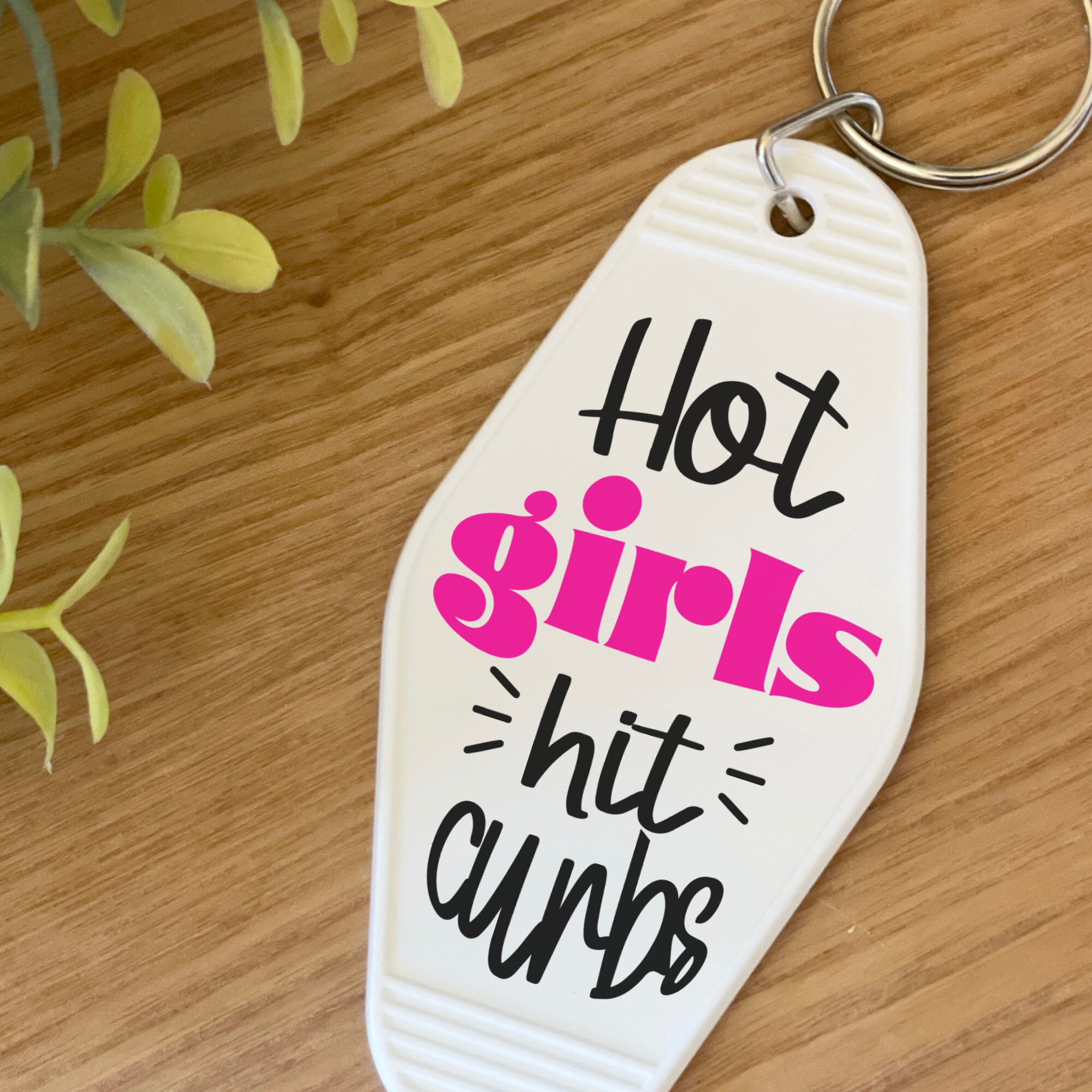 Funny Keychain Sayings SVG Hot Girls SVG Hotel Keychain SVG - Etsy