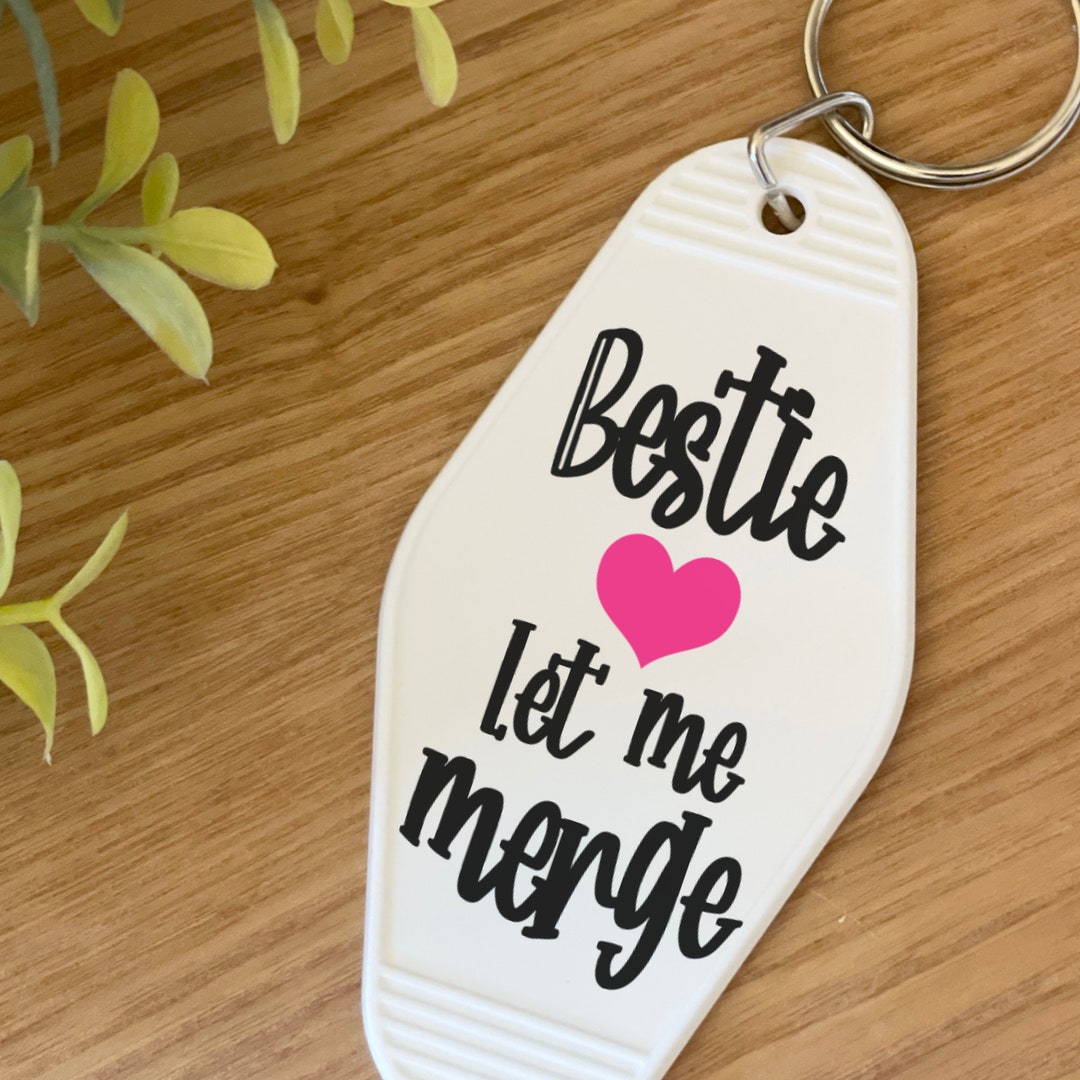 Bestie Let Me Merge SVG, Retro Hotel Keychain SVG, Funny Keychain ...