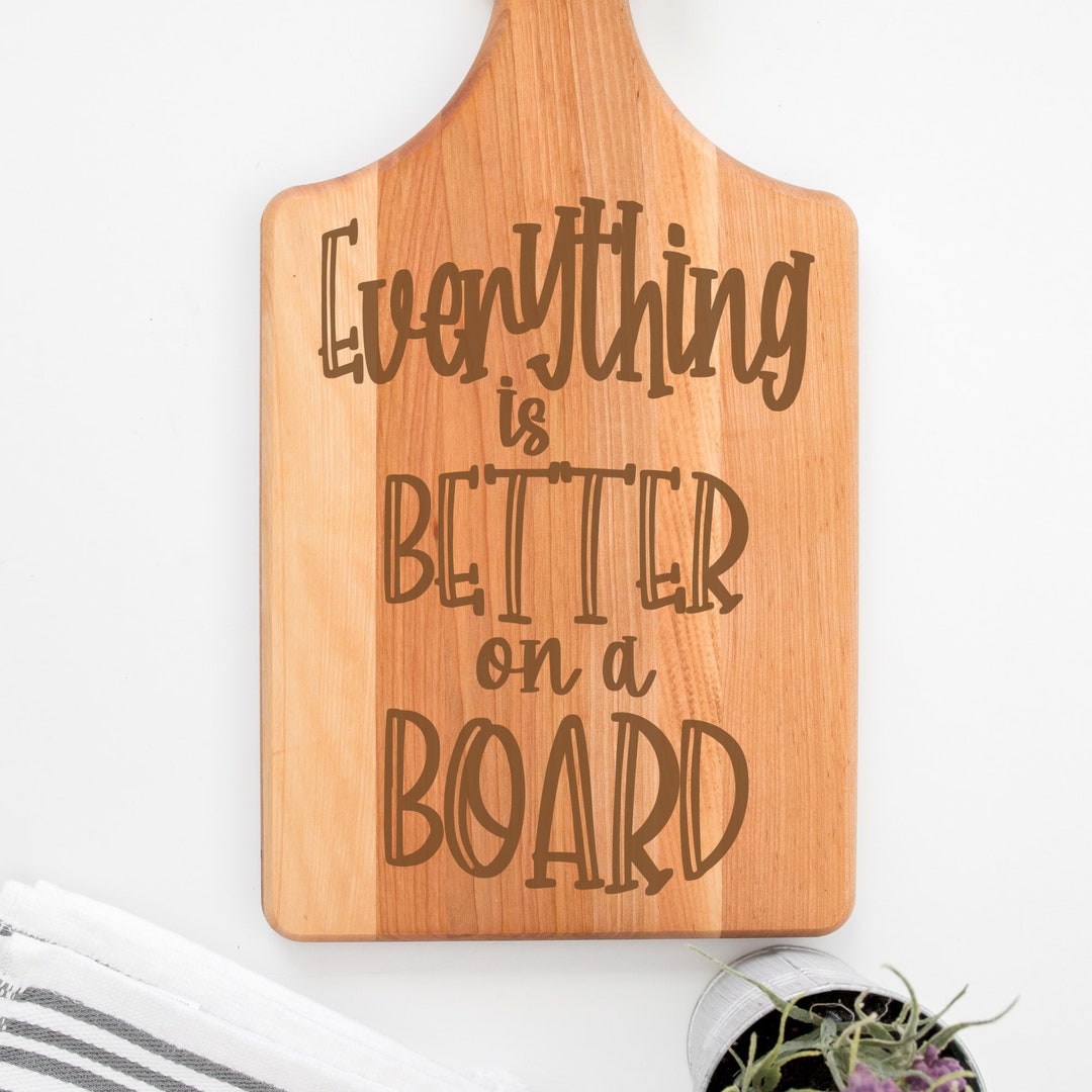 Cheese Board Sayings SVG, Everything is Better on a Board, Cutting ...
