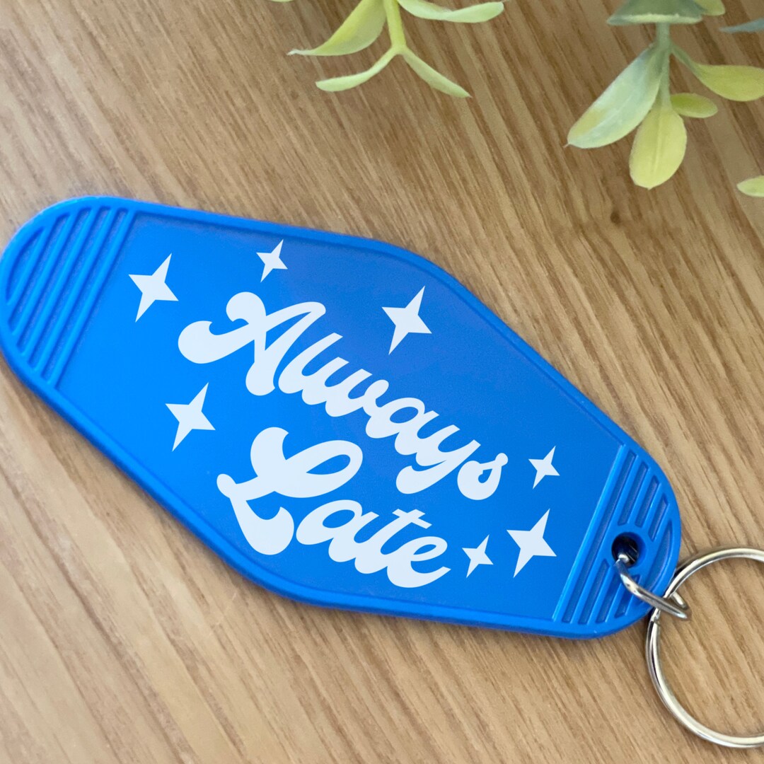 Always Late SVG, Keychain SVG Files, Hotel Keychain SVG, Cute Girl Svg ...