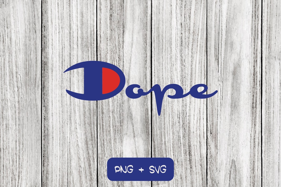 Dope SVG PNG Files - Instant Download - Etsy