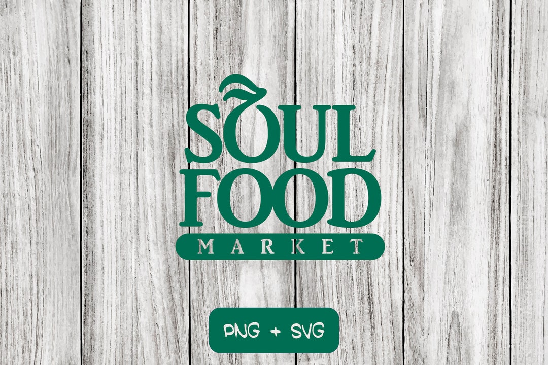 Soul Food SVG PNG Files - Instant Download - Etsy