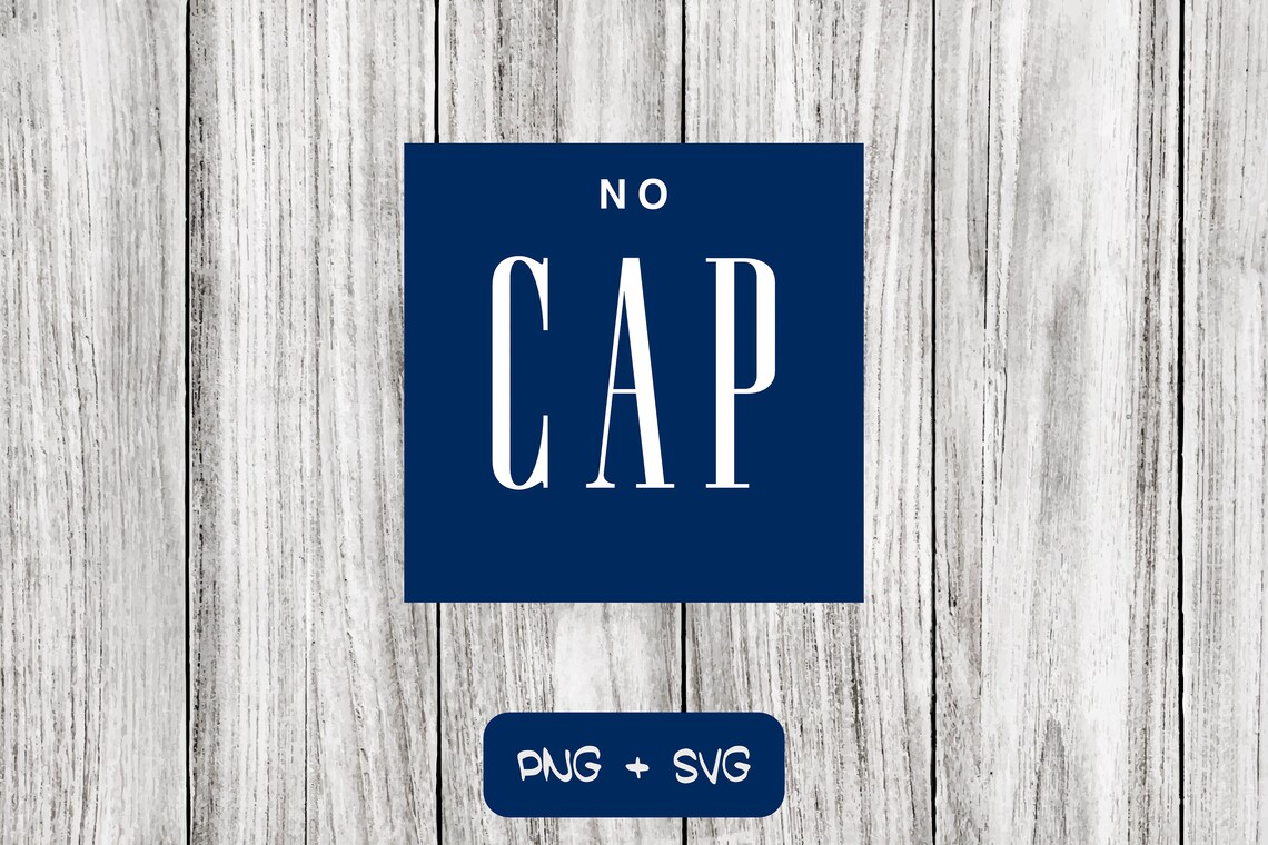 No Cap SVG PNG Files Instant Download - Etsy