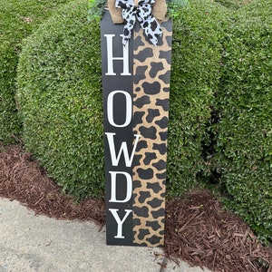 Howdy Cow Print Porch Leaning Sign/ Howdy Leaning Sign/ Cow Print Sign ...