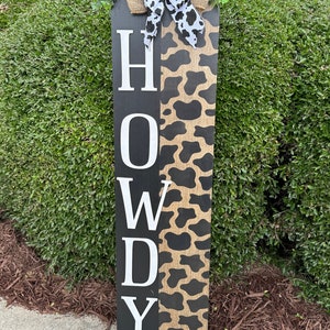 Howdy Cow Print Porch Leaning Sign/ Howdy Leaning Sign/ Cow Print Sign ...