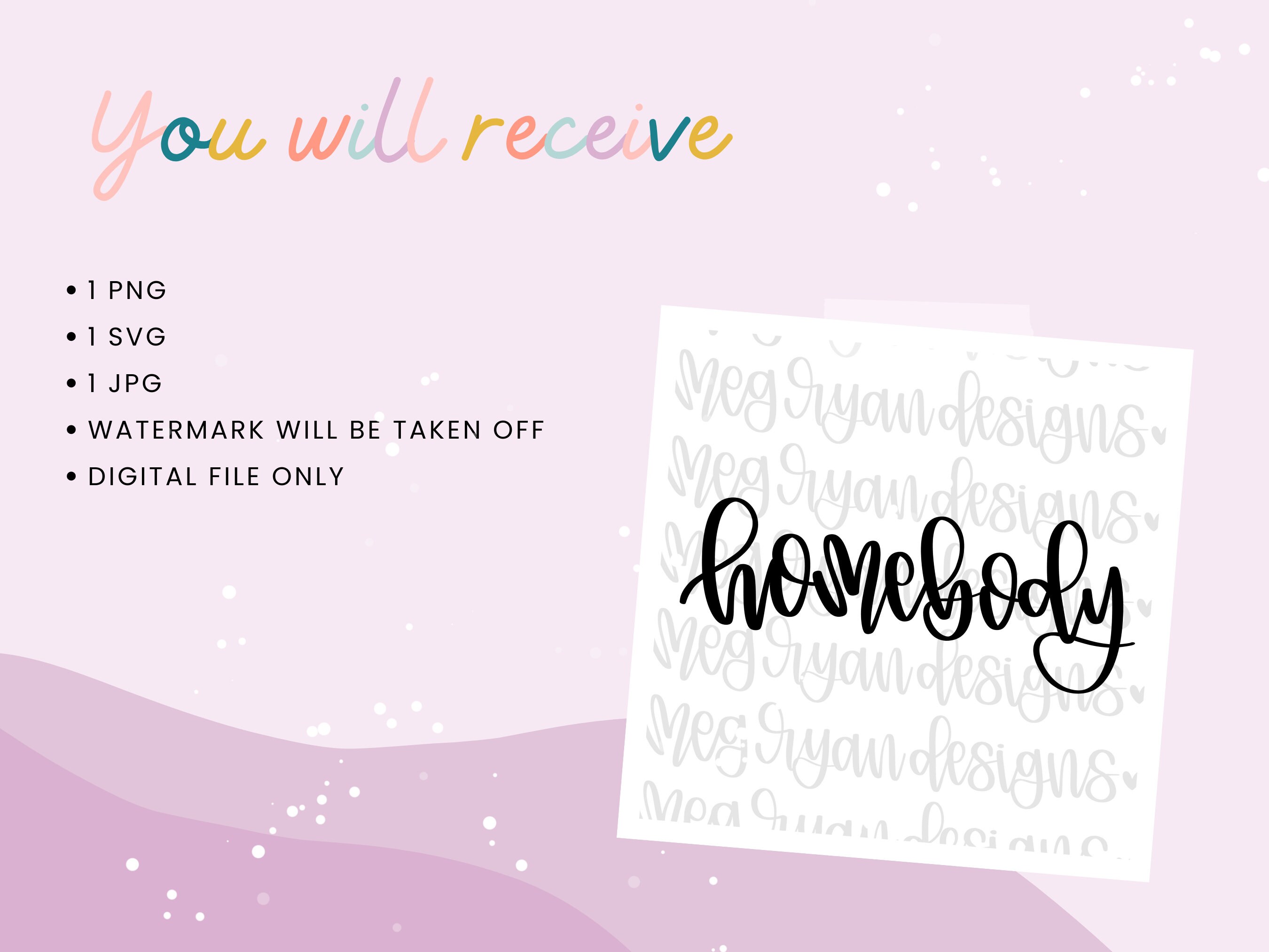 Homebody Svg Introvert Svg Stay Home Svg Indoorsy Svg Calligraphy Svg ...