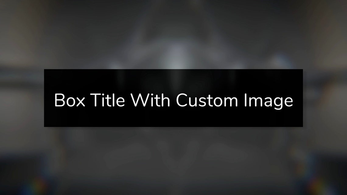Single Box Title With Custom Image, Blurr Background Animated Titles ...