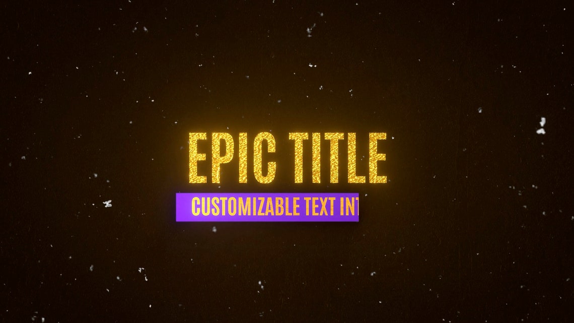Epic Intro With Custom Colors and Text Animated Titles, Custom Colors ...