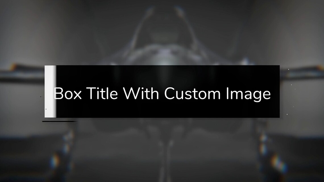 Single Box Title With Custom Image, Blurr Background Animated Titles ...