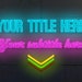 Neon Sign With Custom Text and Color - Great for Any Video - Neon ...