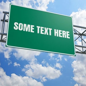 Traffic Overhead Sign - Custom Message on the Road Sign - Realistic ...