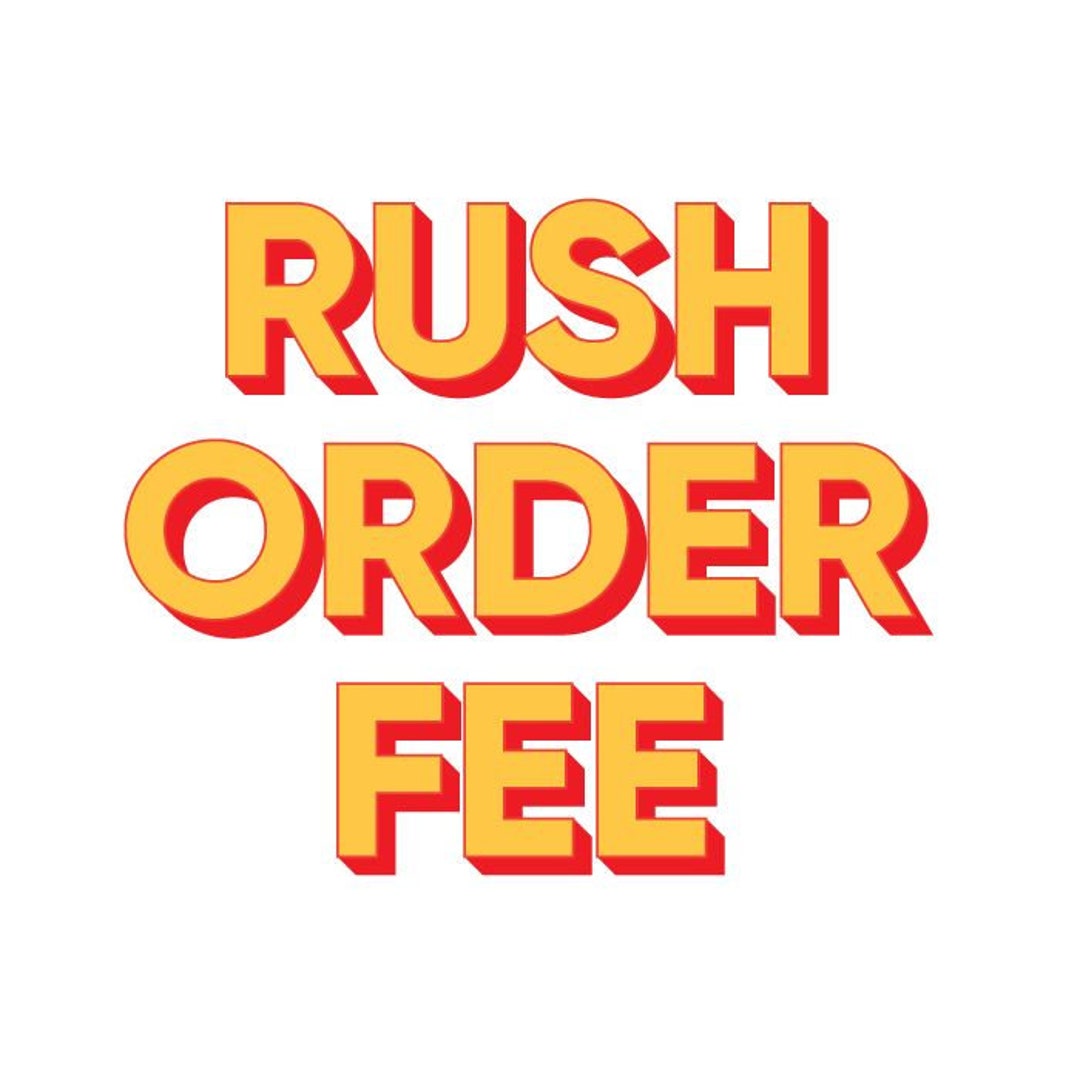 Rush Fee Add-on - Etsy