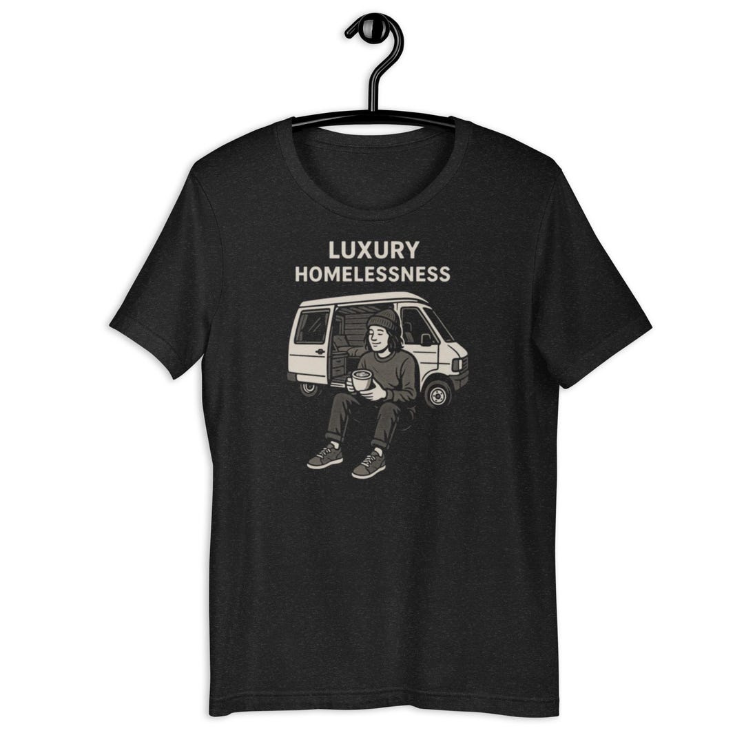 Luxury Homelessness T-shirt - Etsy