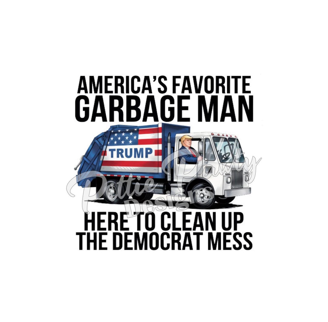 Trump PNG Digital Download Trump Garbage Man MAGA American Flag Trash ...
