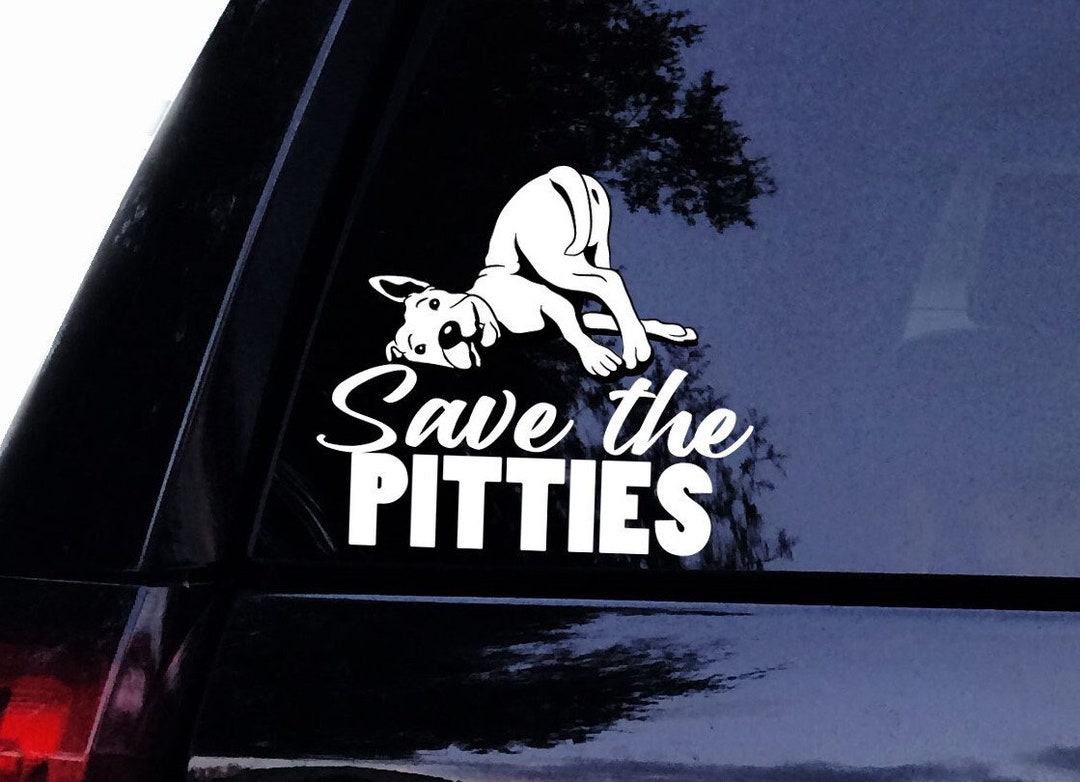 Pitbull Decal - Save the Pitties (C) Kiss This! Pitbull Dog Sticker - W ...