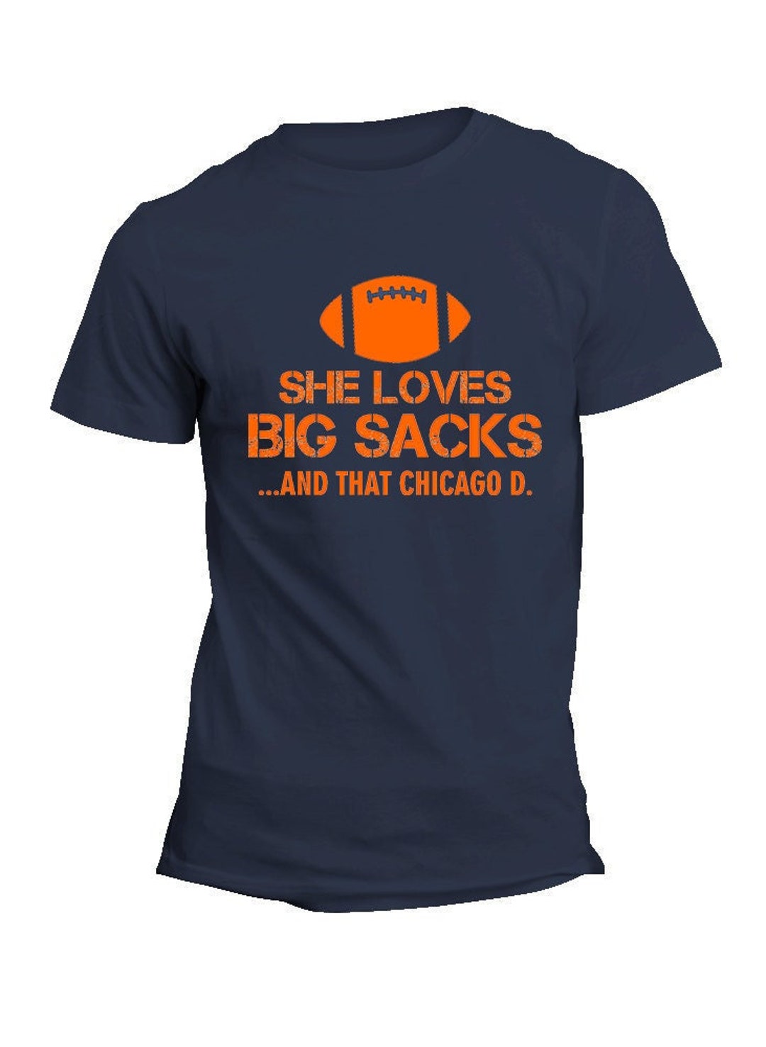 She Loves Big Sacks and That Chicago D. Unisex Dryblend Football Fan ...