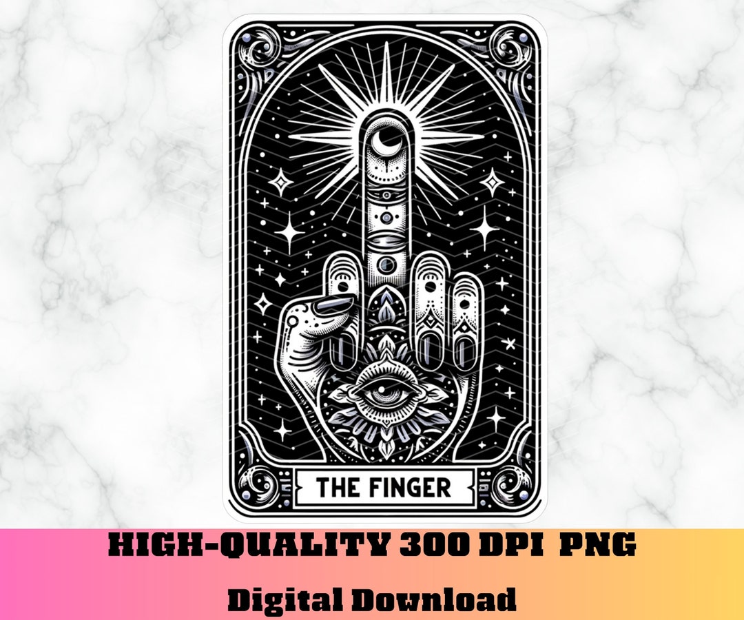 The Finger Tarot Card PNG, Celestial Tarot Card, Sarcastic Trendy ...