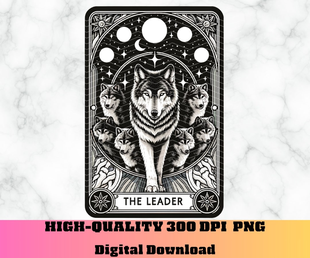 The Leader Tarot Card PNG, Wolf Pack Tarot Shirt PNG. Wolf Celestial ...