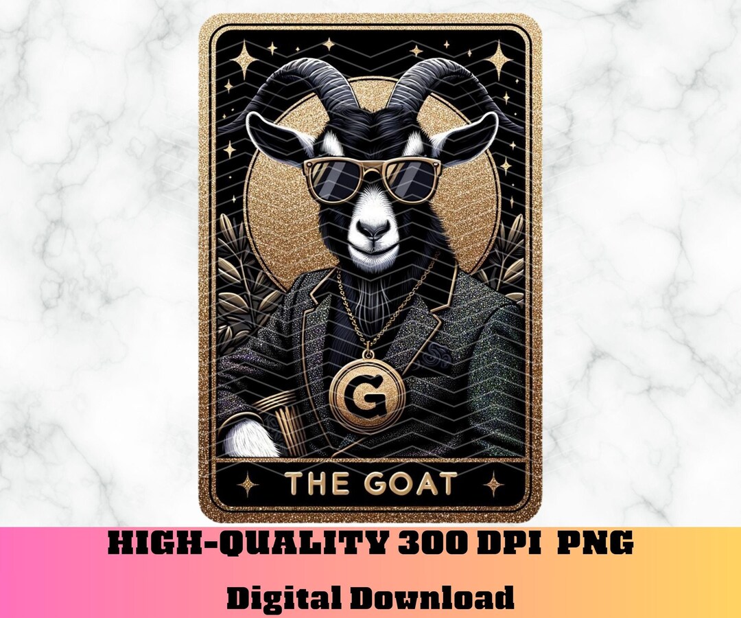 The GOAT Tarot Card PNG, the G.O.A.T Greatest of All Time Tarot Card ...