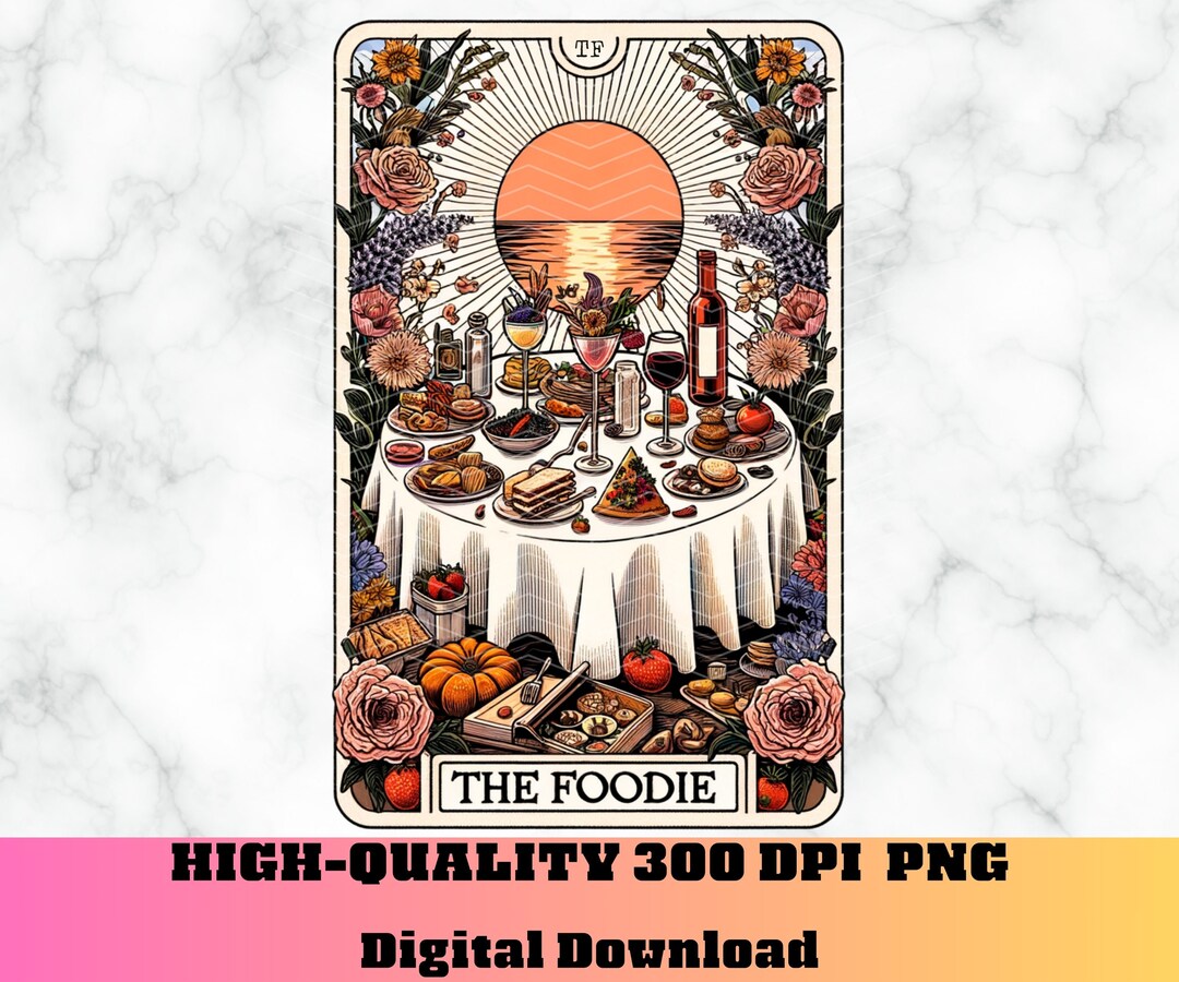 The Foodie Tarot Card PNG, Food Lover Tarot Card Humor, Foodie Gift ...