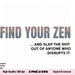 Find Your Zen SVG, Sarcastic PNG Svg, Humor Sublimation Design ...