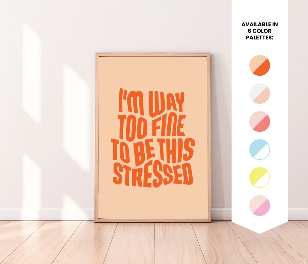 I'm Way Too Fine to Be This Stressed Lizzo Inspired Art Instant ...