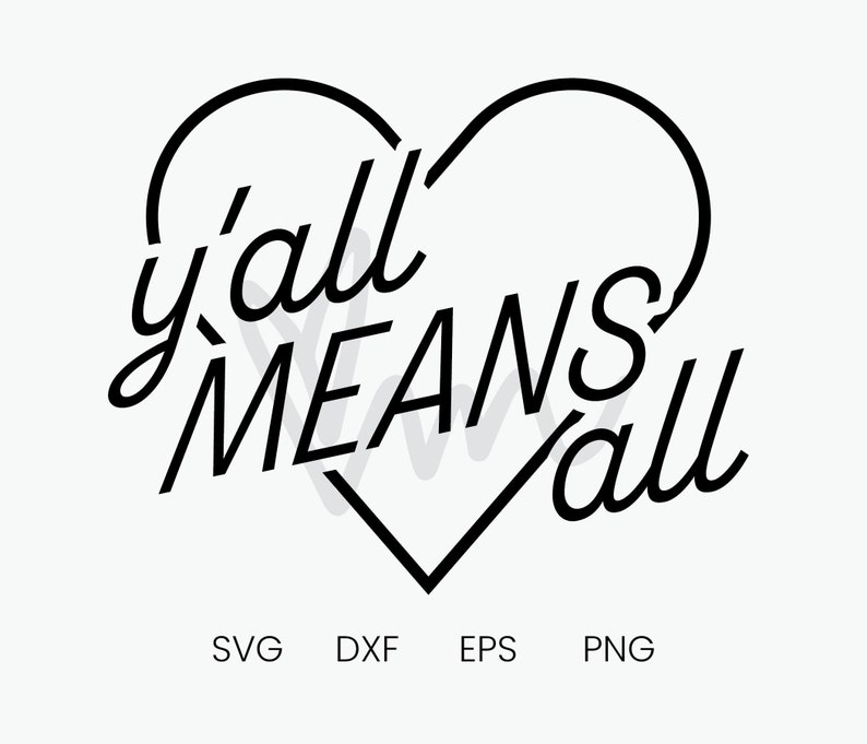 Y'all Means All SVG | Instant Download | SVG for Cricut | Cricut Design ...