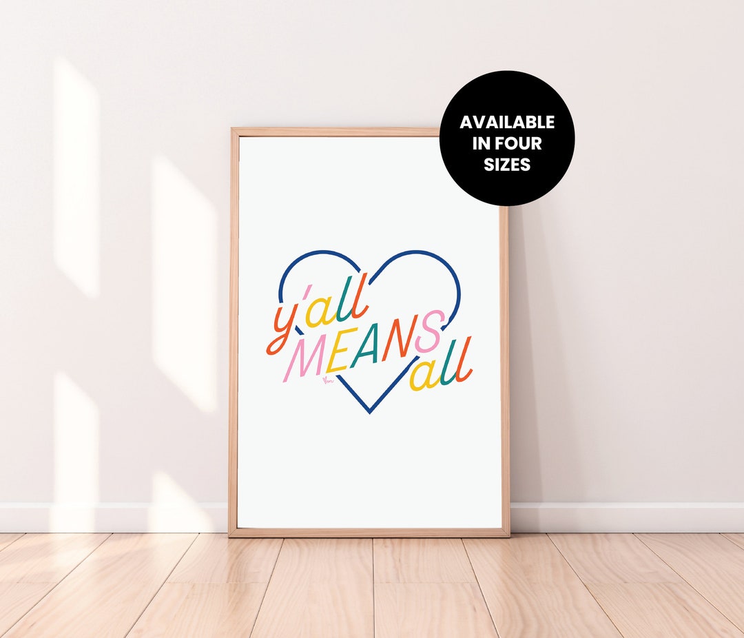 Y’all Means All Poster: Rainbow Heart, Inclusive Art (digital Download ...