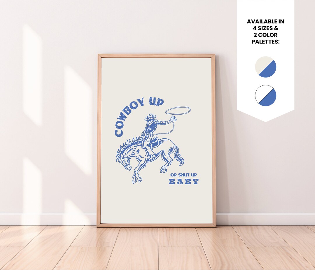 Cowboy up or Shut up Baby Poster Instant Download - Etsy
