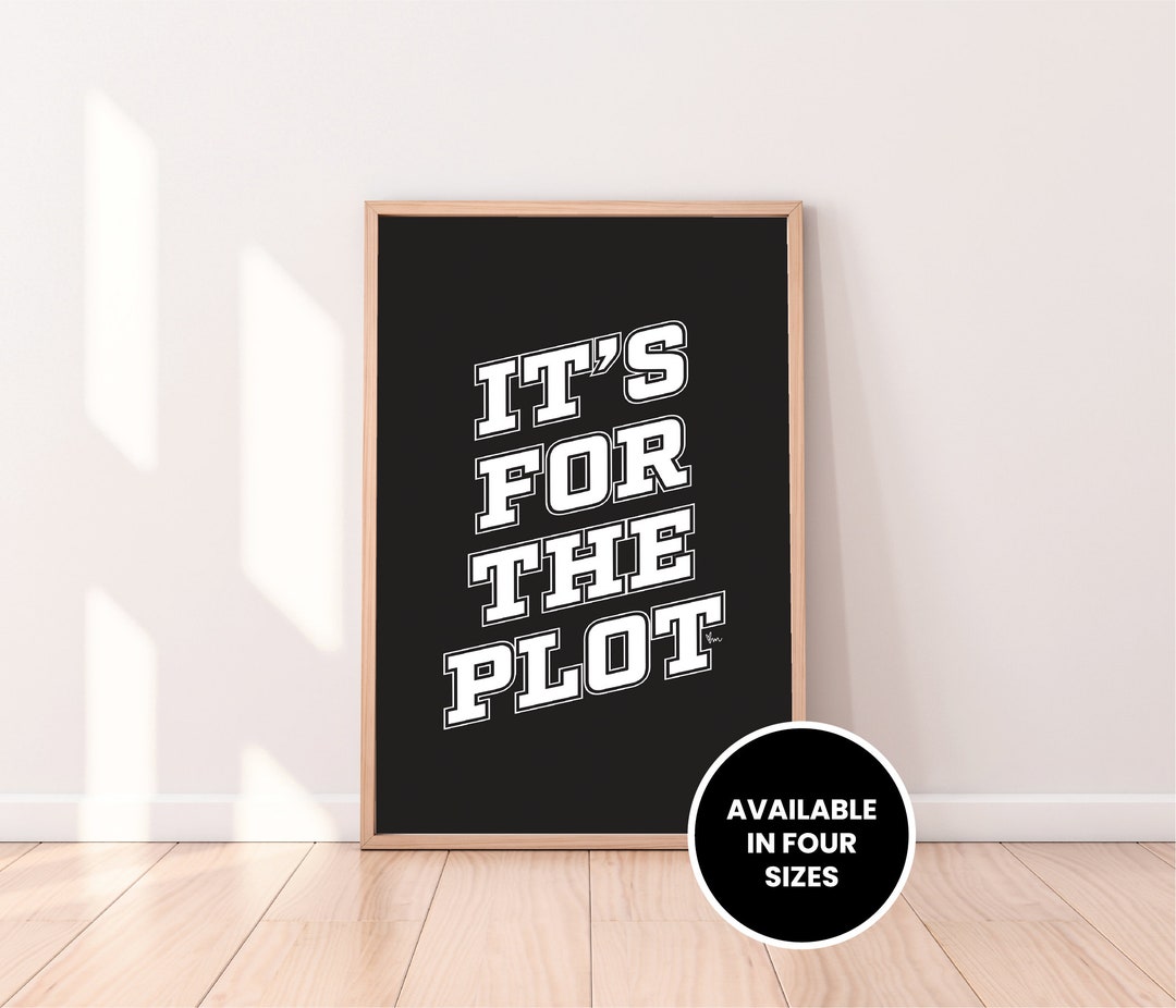 It's for the Plot Tiktok Inspired Poster Art Instant Download Printable ...
