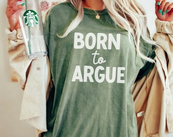 Born to Argue - Etsy