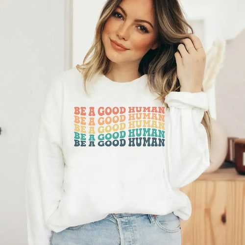 Retro Be Kind Sweatshirt Kindness Shirt Be A Good Human - Etsy
