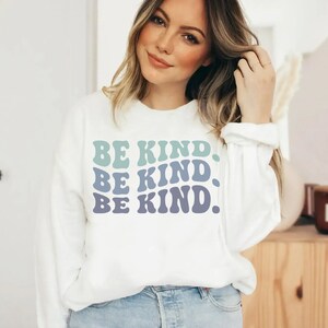 Retro Be Kind Sweatshirt, Kindness Shirt, Be A Good Human Sweatshirt ...