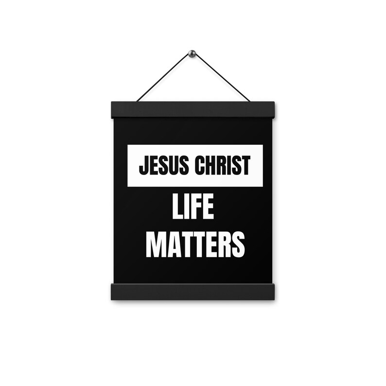 Jesus Christ Life Matters- Poster - Etsy