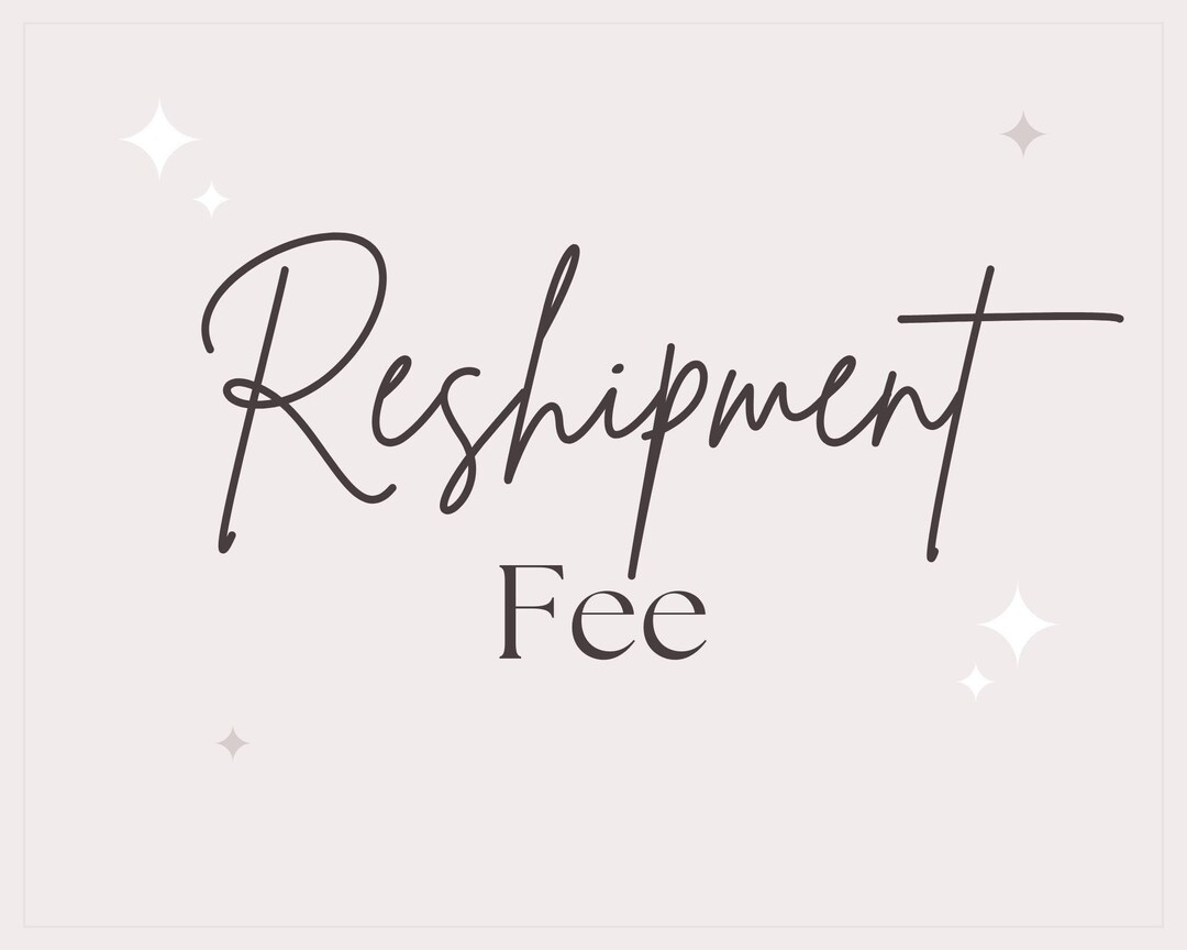 Reshipment Fee - Etsy