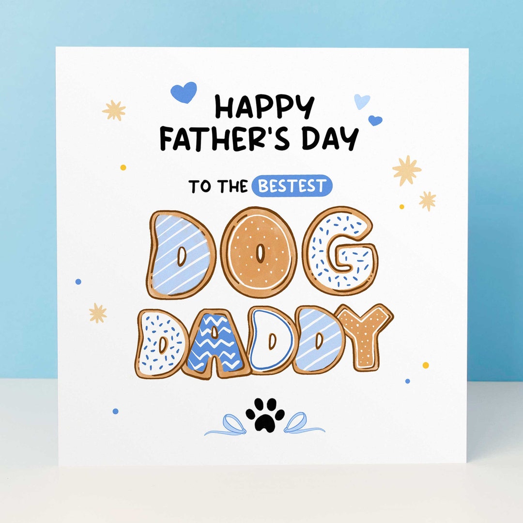 Best Dog Daddy Fathers Day Card From Dog, Fathers Day Dog Dad Card, Dog ...