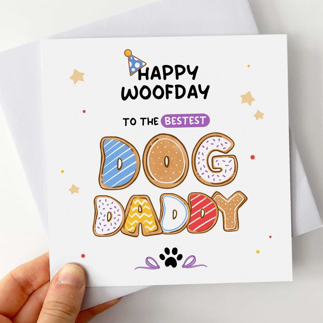 Happy Woofday Dog Dad Birthday Card, Birthday Card From Dog, Best Dog ...