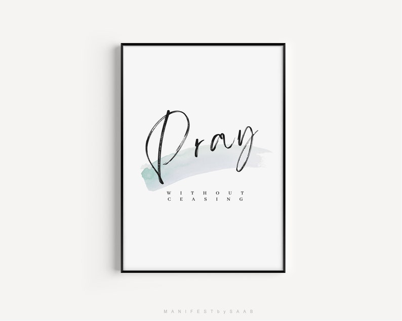 1 Thessalonians 5:17 KJV Pray Without Ceasing, Bible Verse Print ...