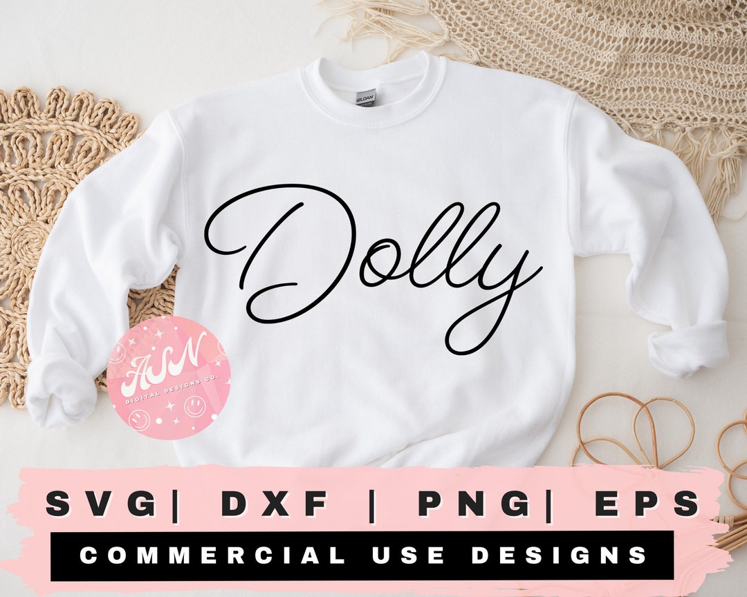 Dolly SVG PNG DXF Eps Cutting Files for Cricut and Silhouette Cutting ...